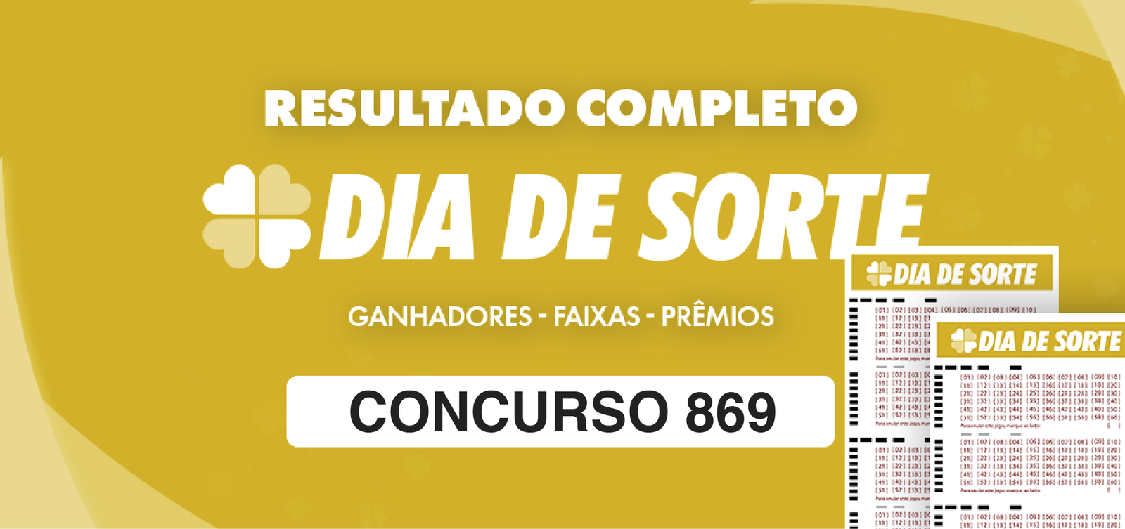 Dia de Sorte 869 (30/01) Confira o Resultado Aqui - Loteria Aldeota